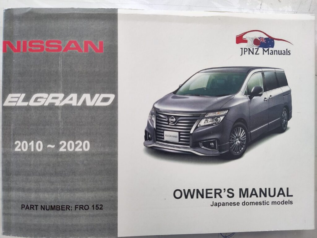 Owners Manual – Nissan Elgrand E52 – Sinergy Motorsports